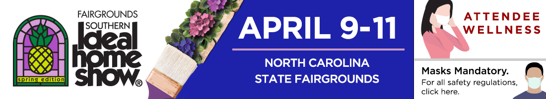 Fairgrounds Southern Ideal Home Show Raleigh Spring 2021